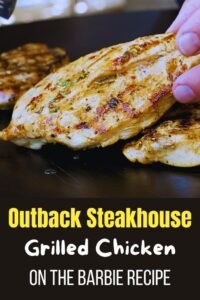 Outback Steakhouse Grilled Chicken on the Barbie Recipe